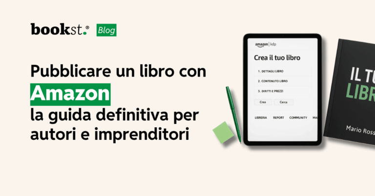 Pubblicare un libro con Amazon: guida completa al self publishing KDP | Bookst